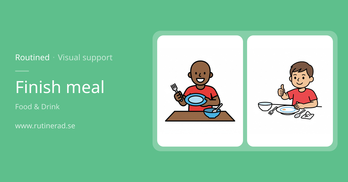 Finish meal - Visual Support | Routined