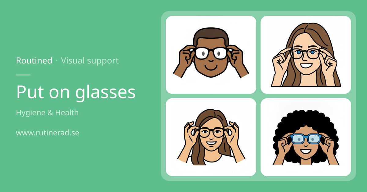 Put on glasses - Visual Support | Routined